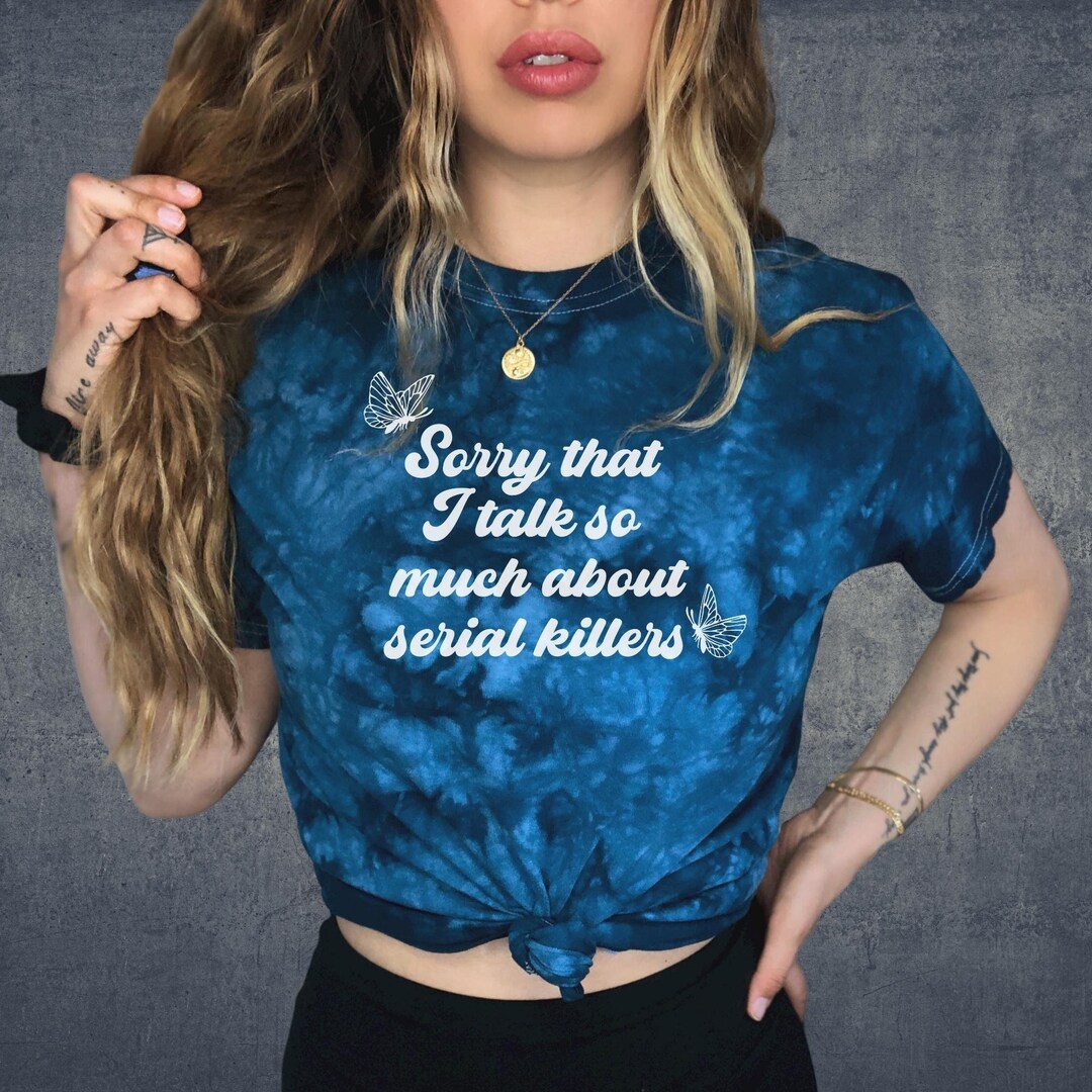 Serial Killer Shirt True Crime Shirt True Crime Junkie Serial Killers ...