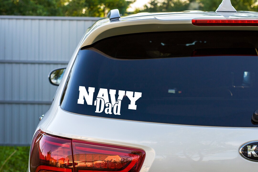 Navy Dad, Proud Navy Dad, Military Father, Armed Forces Vehicle Decal ...