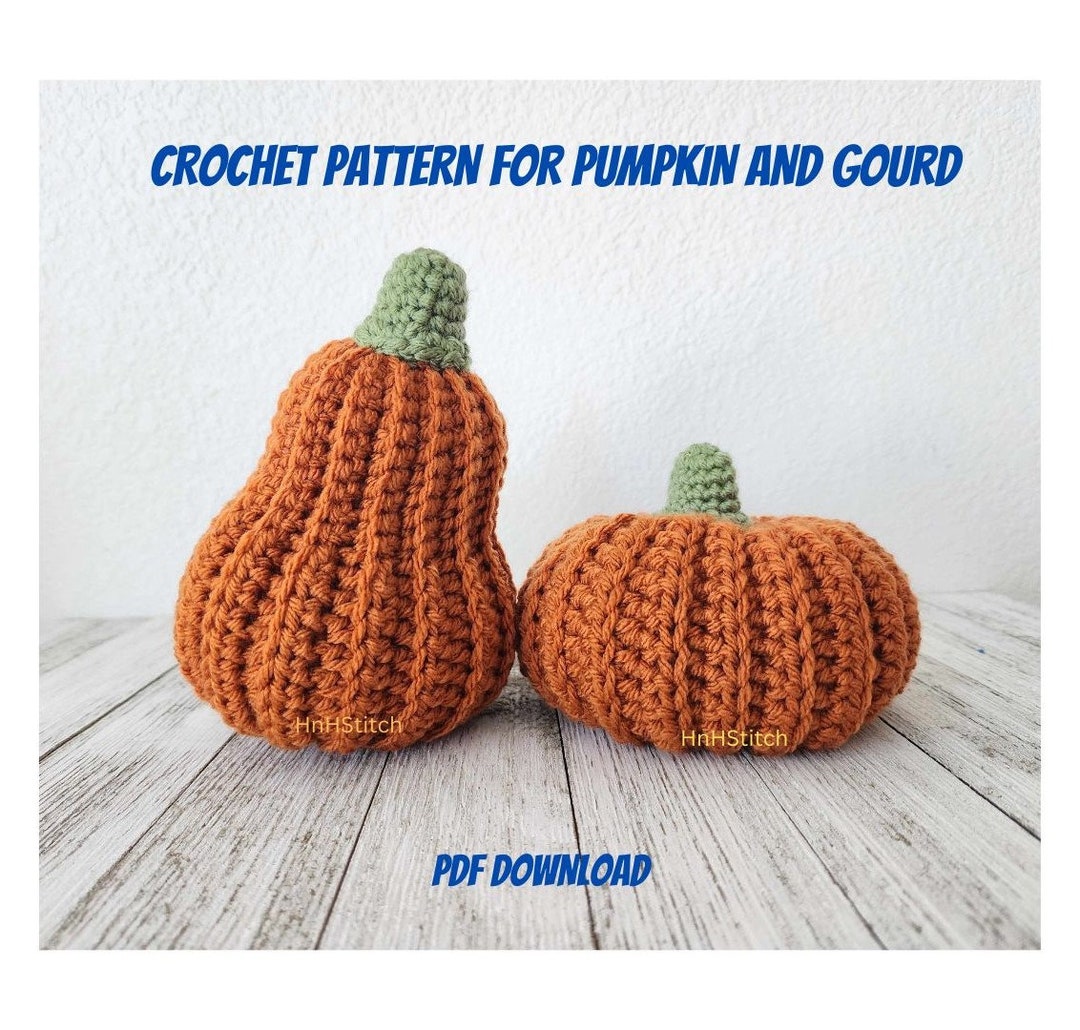 PATTERN for Crochet Pumpkin and Gourd, PDF Download Pattern for Pumpkin ...