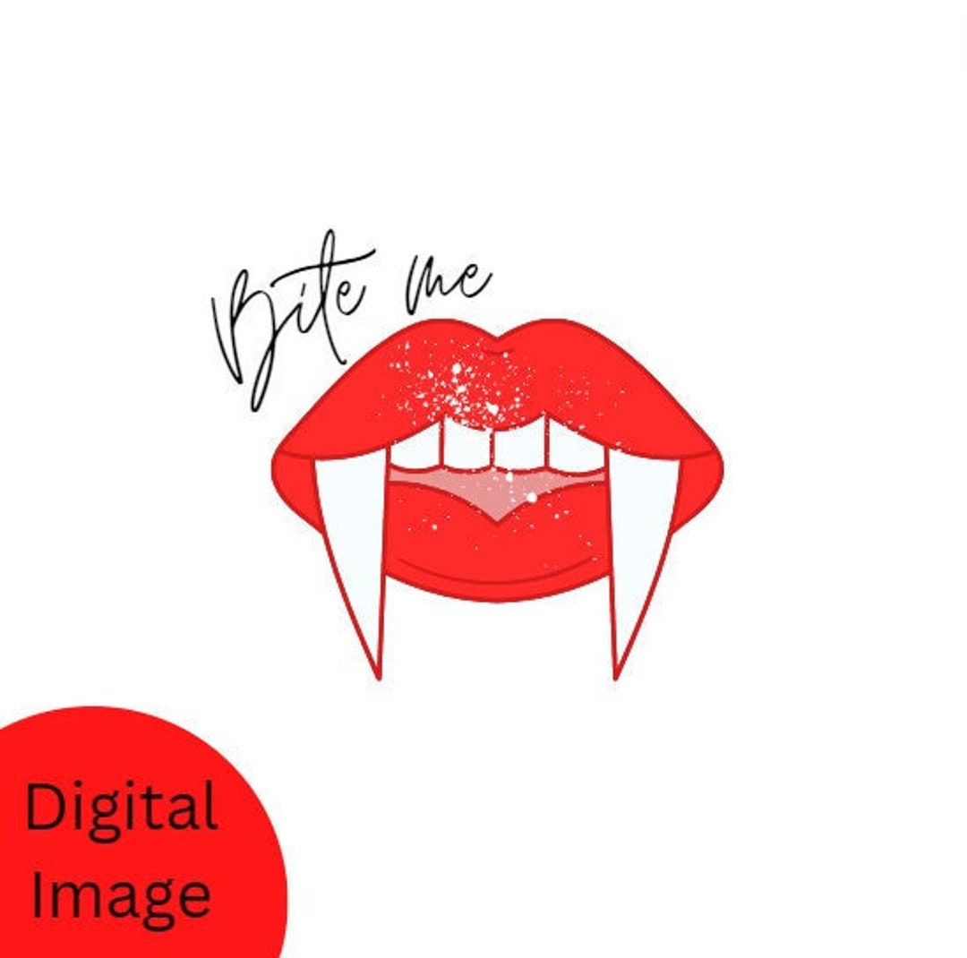 Bite Me Vampire Lips SVG, PNG, Digital Print - Etsy