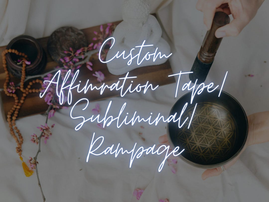 Custom Affirmation Tape / Subliminal / Rampage | Manifestation Tools ...