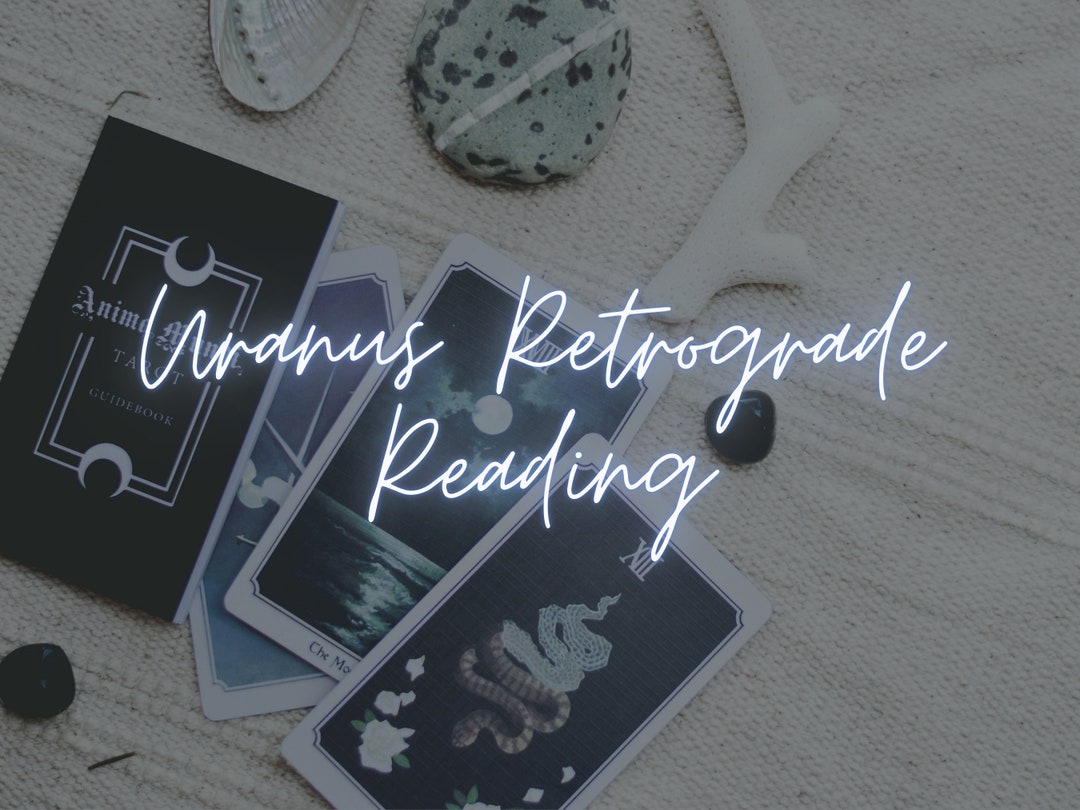 Uranus Retrograde Tarot Reading | in Depth Video / Audio Reading ...
