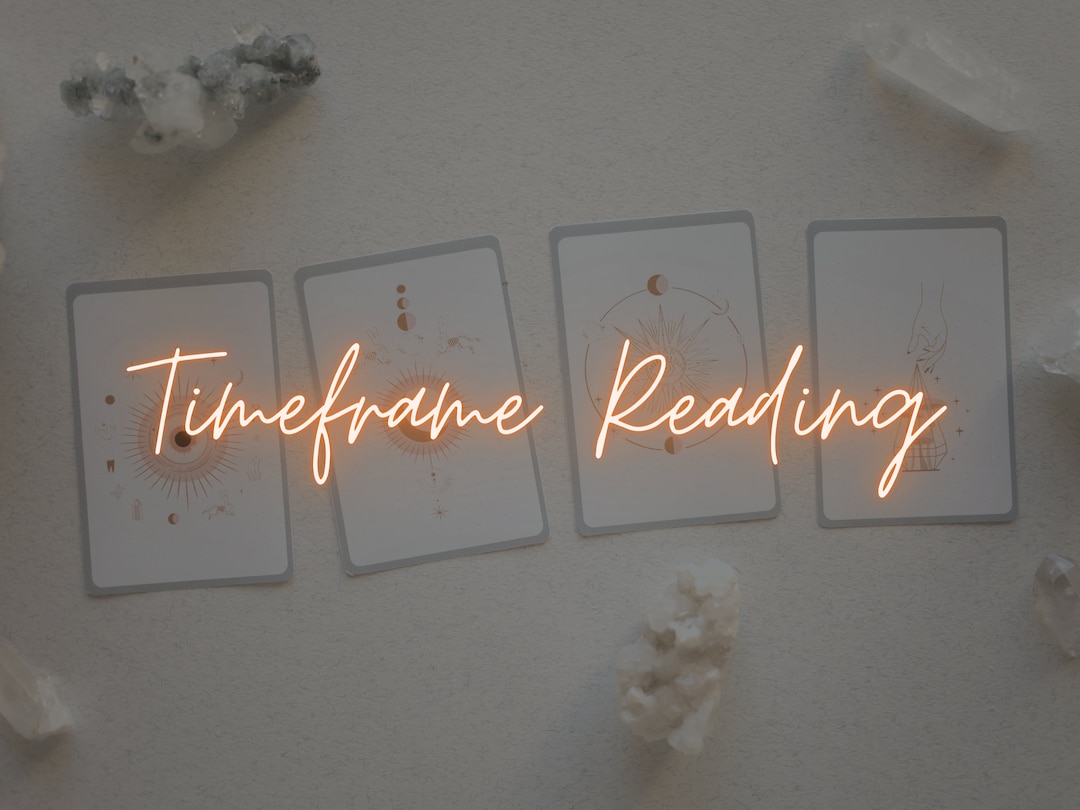Timeframe Tarot Reading | in Depth Video / Audio Reading | Timeline ...