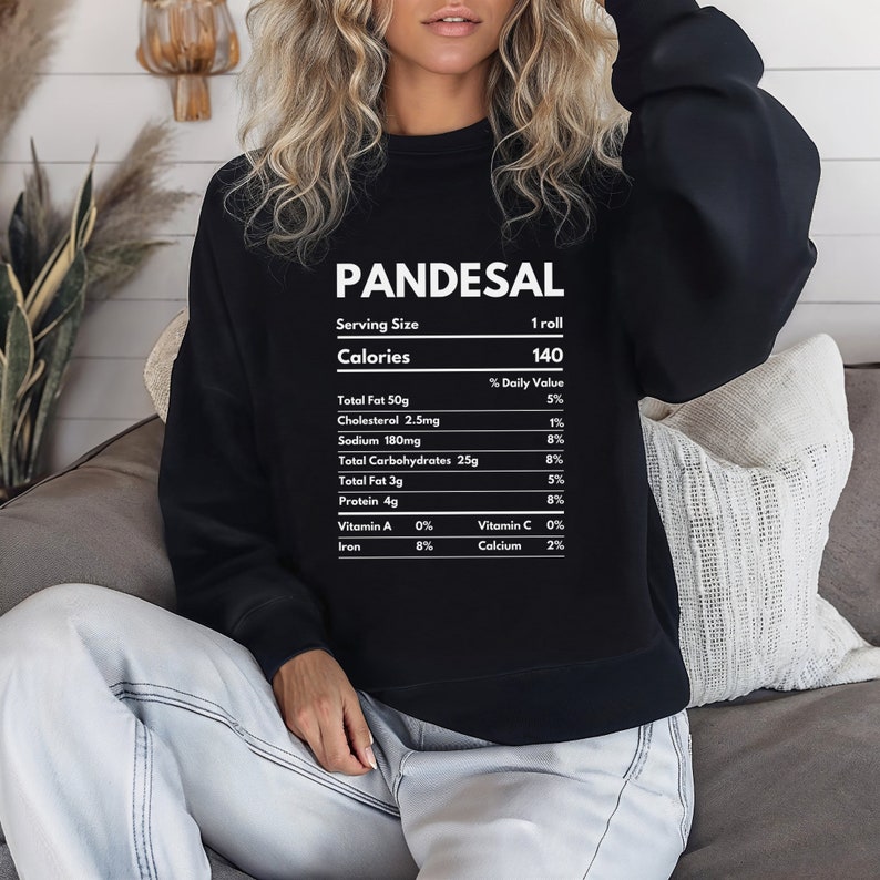 Pandesal Nutritional Facts Filipino Sweatshirt Filipiniana Pinoy Pride ...
