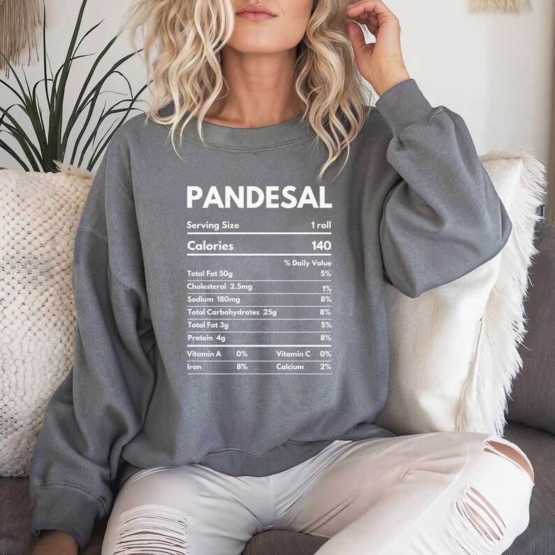 Pandesal Nutritional Facts Filipino Sweatshirt Filipiniana Pinoy Pride ...