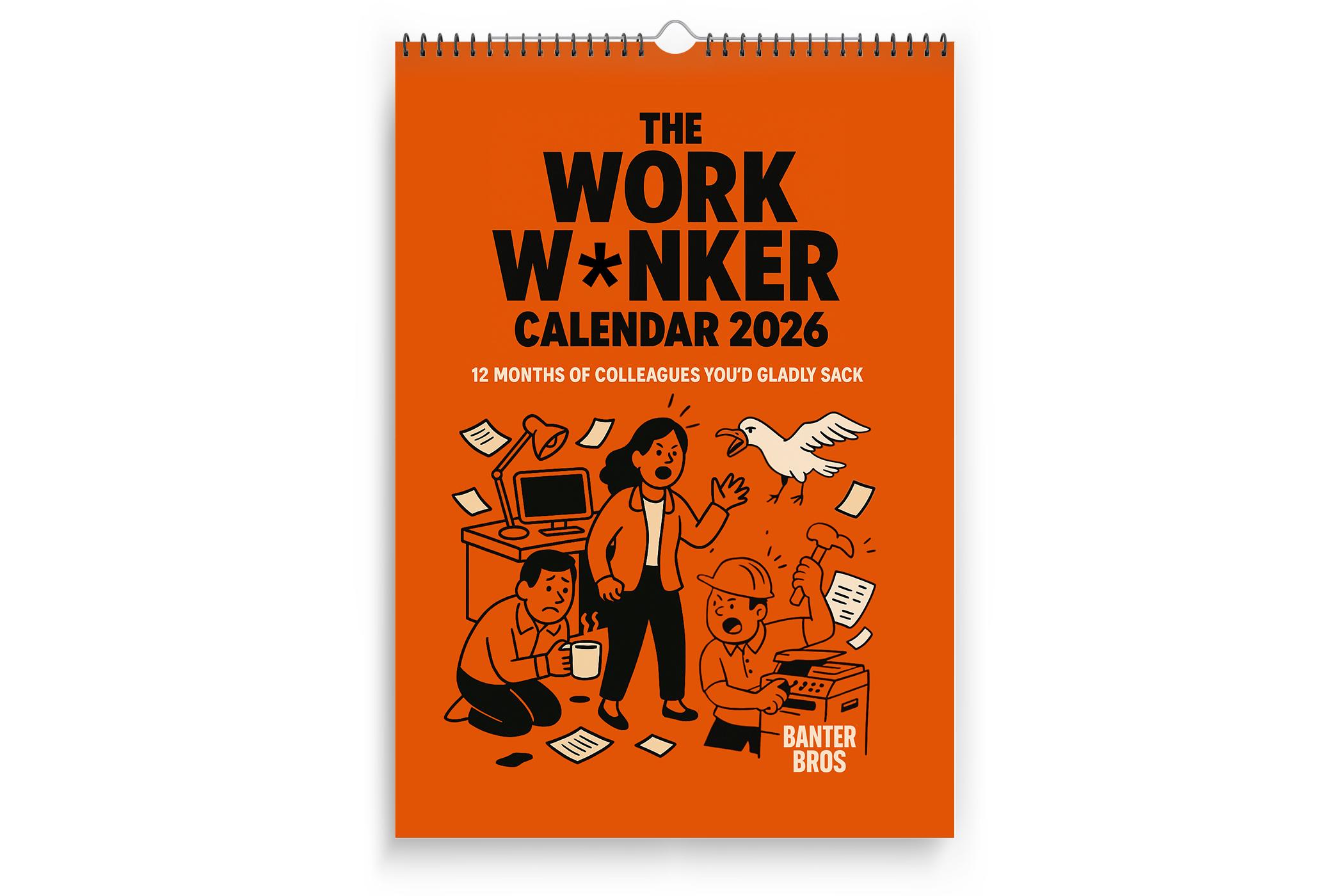 The Work Wanker Calendar 2026 | Funny Adult Office Calendar | Rude ...