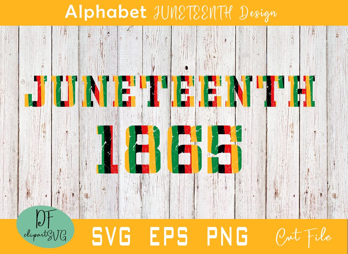Juneteenth SVG Juneteenth Font Freedom Day SVG 1865 SVG | Etsy
