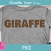 Giraffe Font Png, African Animal Alphabet PNG Letters A-Z & Numbers 0-9 ...
