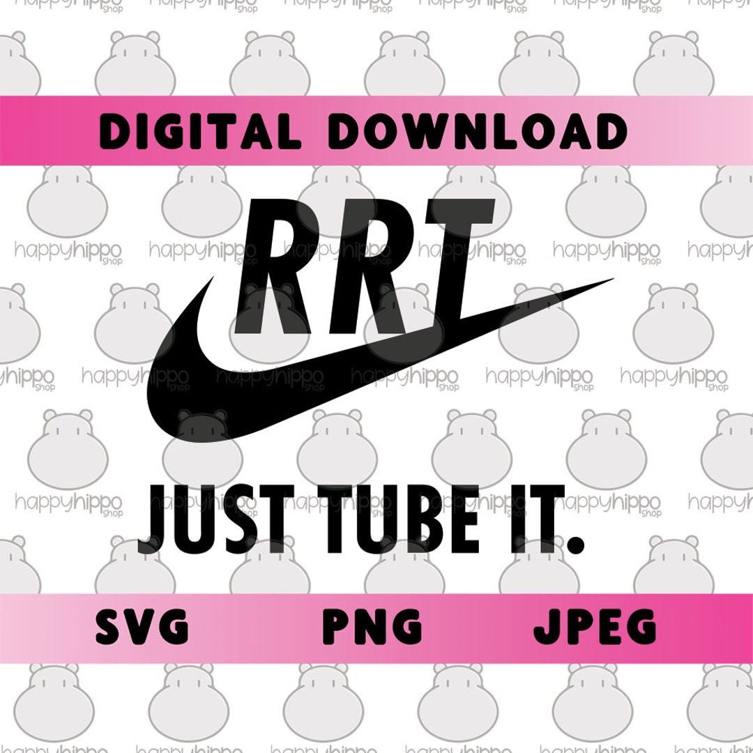 RRT Just Tube It SVG, PNG, Digital Artwork, Clipart, Cut File, Tshirt ...