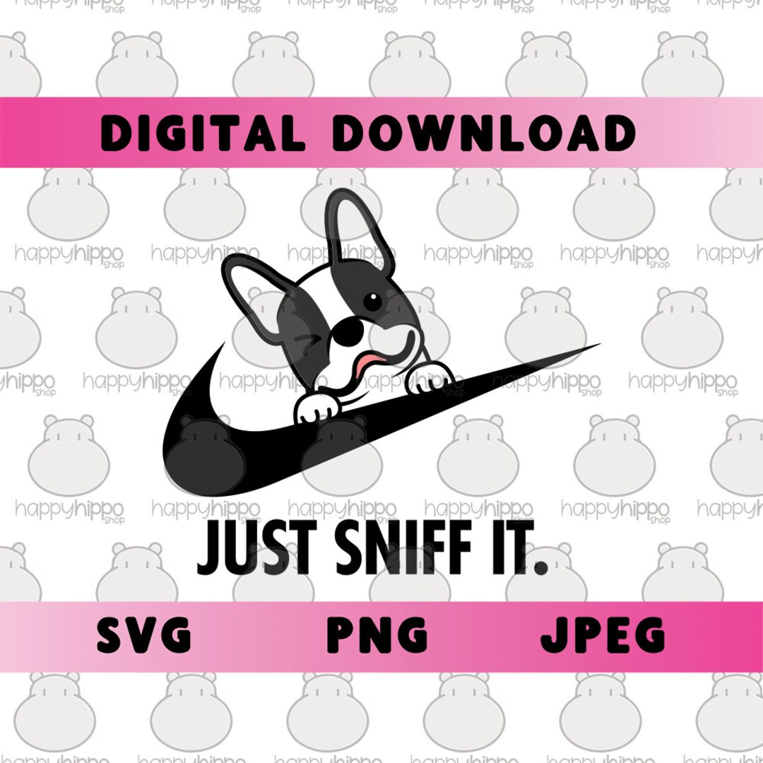 French Bulldog Just Sniff It SVG, PNG, Digital Artwork, Sublimation,cut ...