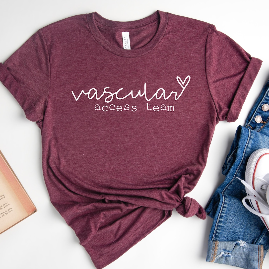 Vascular Access Team Tshirt, IV Team, PICC, Nurse, Practitioner, Venous ...