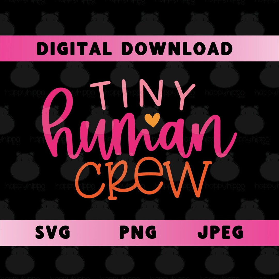 Tiny Human Crew SVG, PNG, Digital Artwork, Clipart, Cut File, Tshirt ...