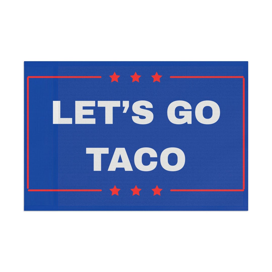 Patriotic Taco Flag, Let's Go Taco Banner, Taco Party Decor, Funny BBQ ...