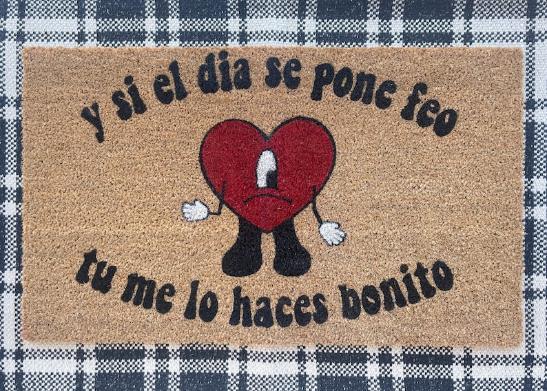 Y Si El Dia Se Pone Feo Tu Me Lo Haces Bonito, Bad Bunny Inspired Door ...