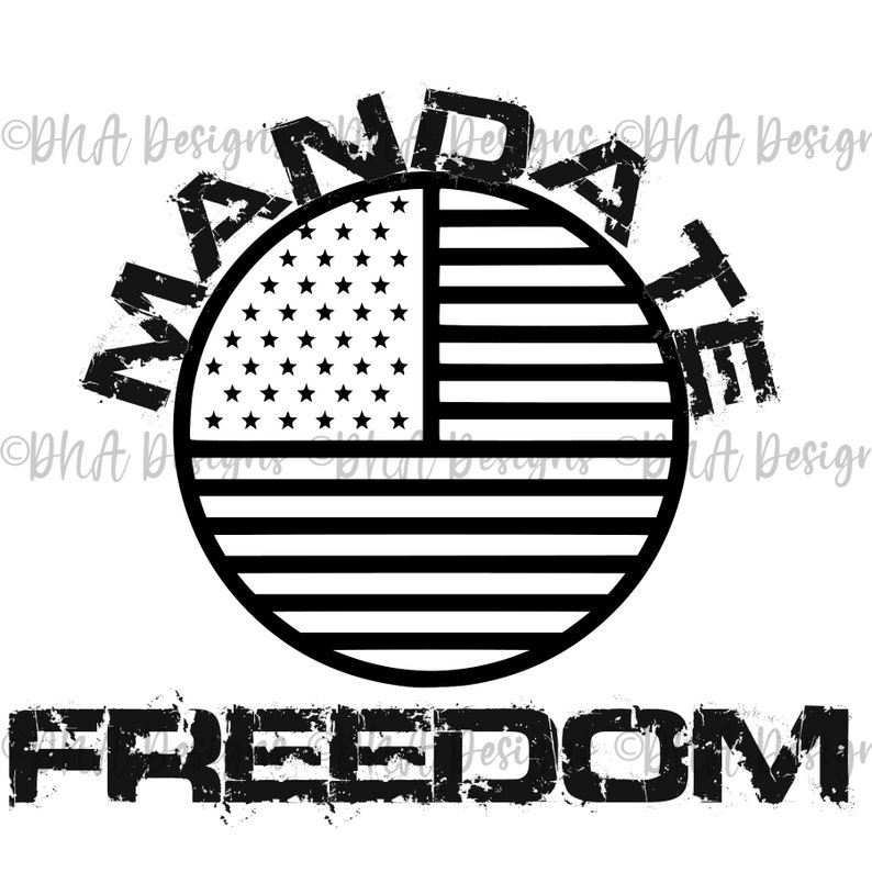 Mandate Freedom SVG, PNG Digital File - Etsy