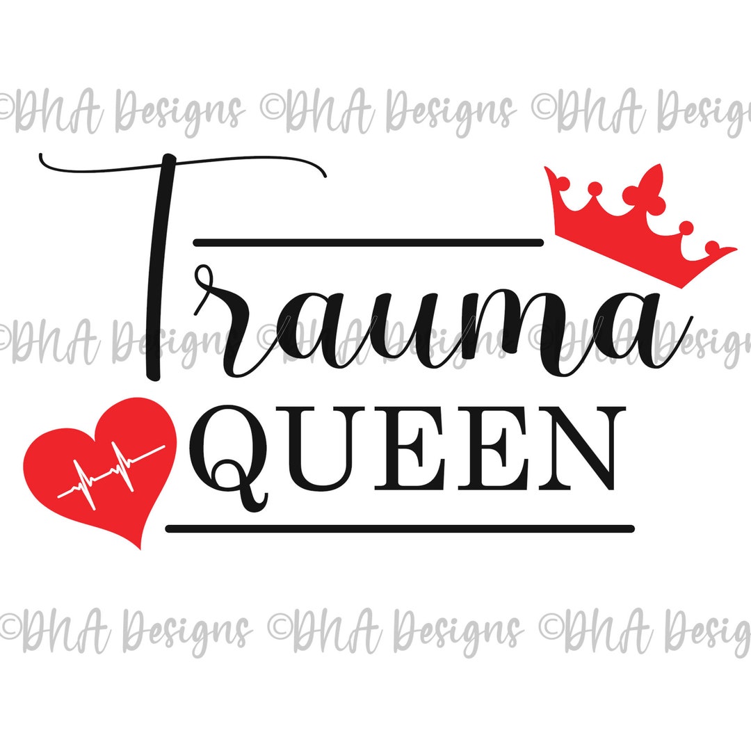 Trauma Queen SVG, PNG - Etsy