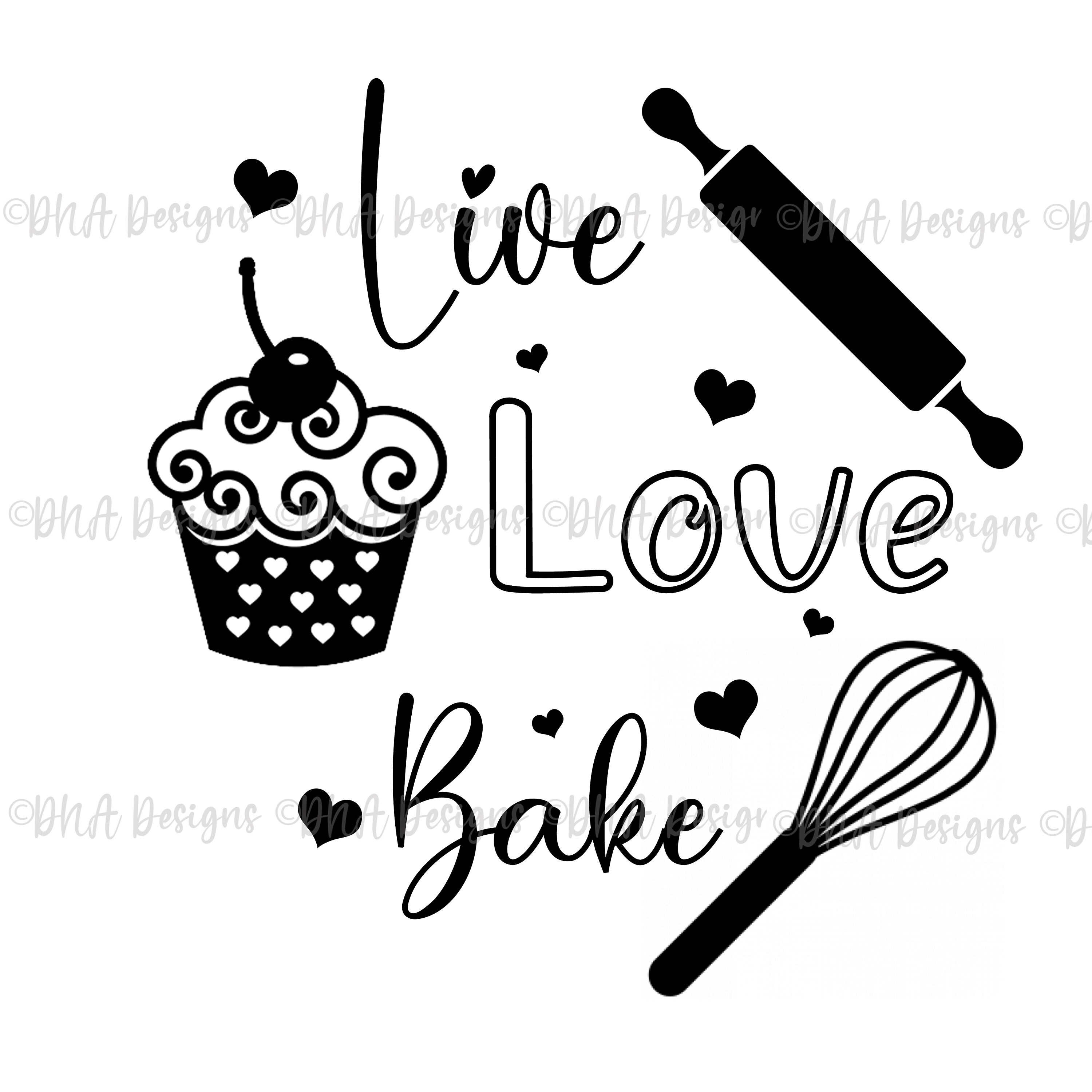 Live, Love, Bake SVG, PNG Digital File - Etsy Hong Kong