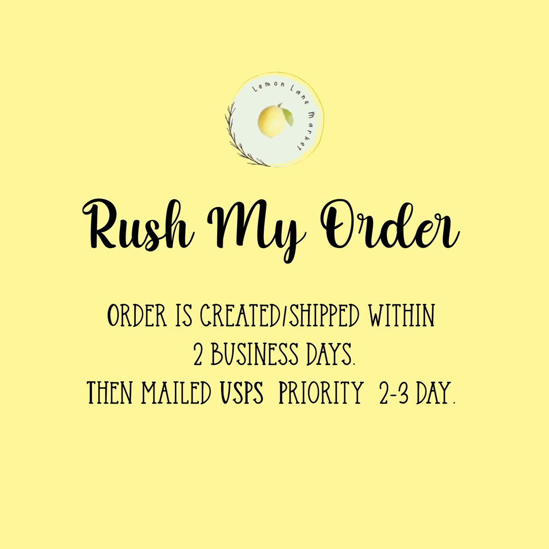RUSH MY Order-order Ships to You Within 2 Business Days: Mailed ...