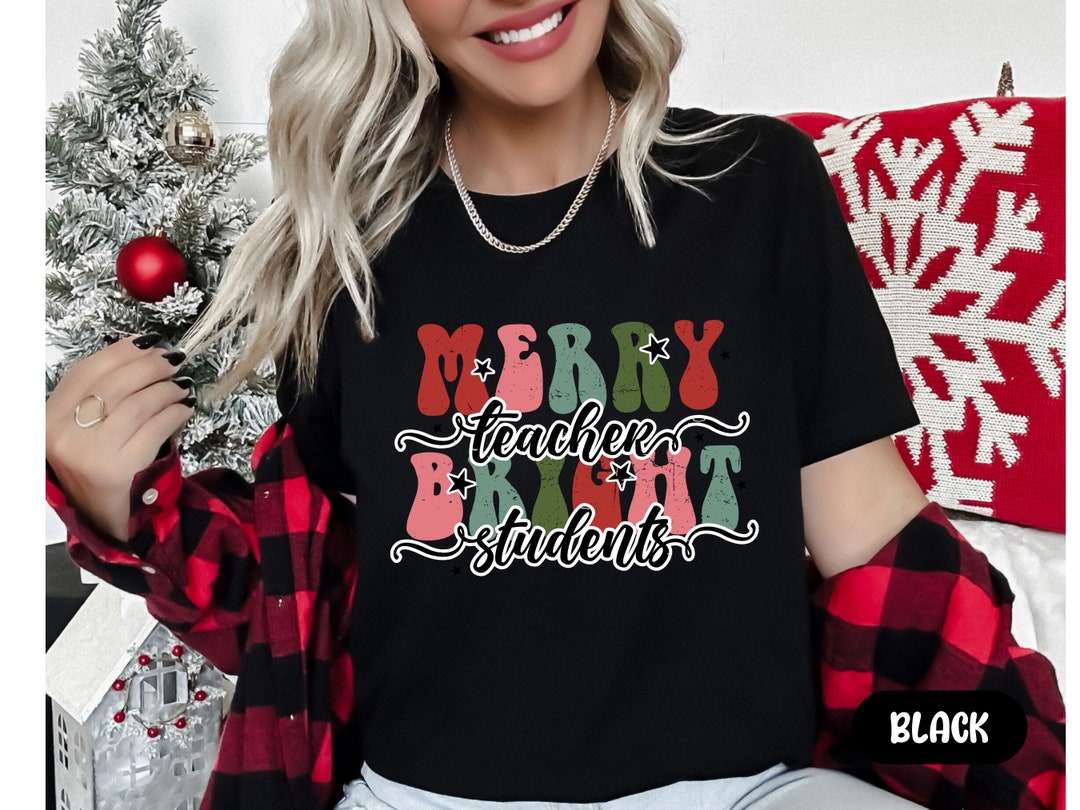 Merry Teacher Bright Students Retro Educator Christmas Tee - Etsy