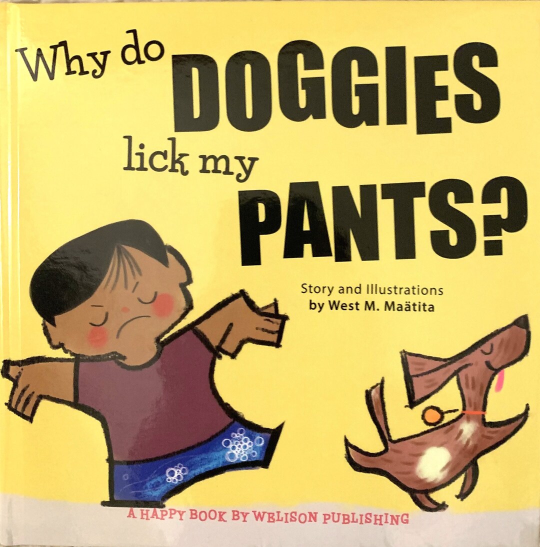 Why Do Doggies Lick My Pants? Illustrated Hardcover Children's Book - Etsy