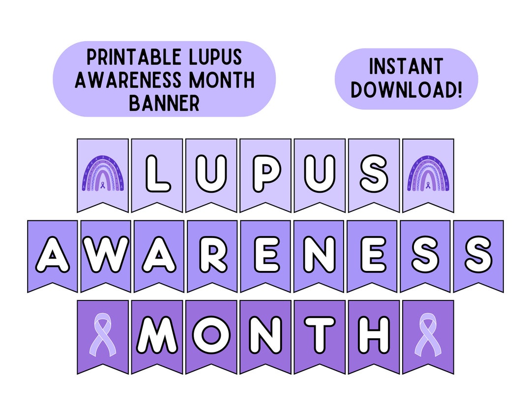 Lupus Awareness Month Banner Lupus Awareness Sign Printable Lupus ...