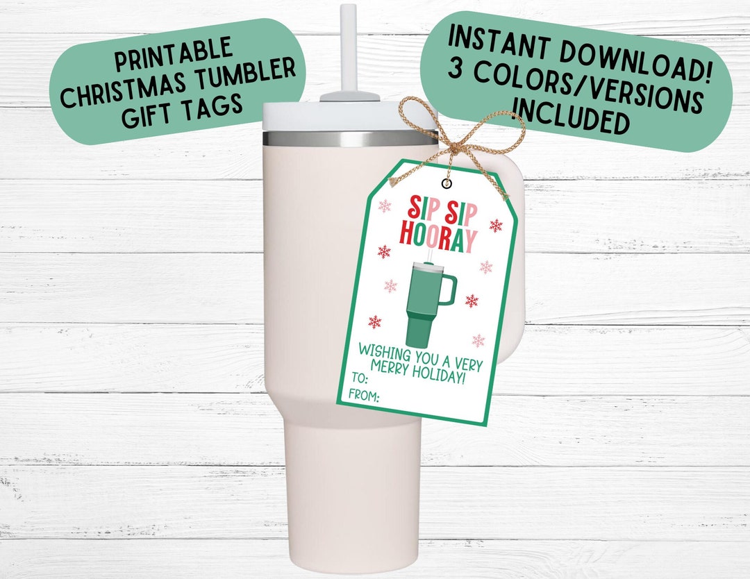 Christmas Tumbler Gift Tags Sip Sip Hooray Gift Tags Christmas Gift ...