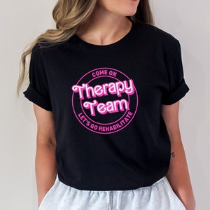 Therapy Team T-shirt Matching Barbi Therapy Crew Tshirt Pediatric ...