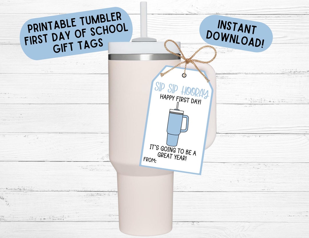 Teacher Gift Tags Sip Sip Hooray Gift Tags First Day of School Gift ...