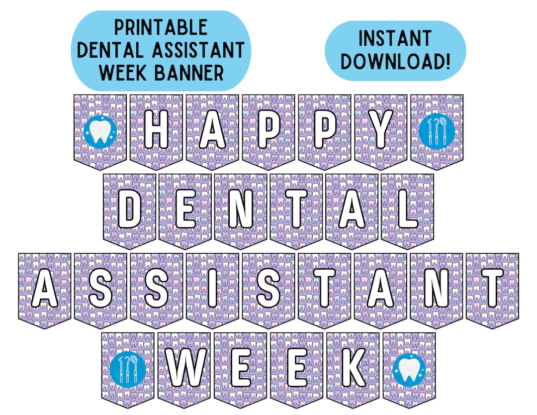 Dental Assistant Week Banner Dental Assistant Week Sign Printable ...