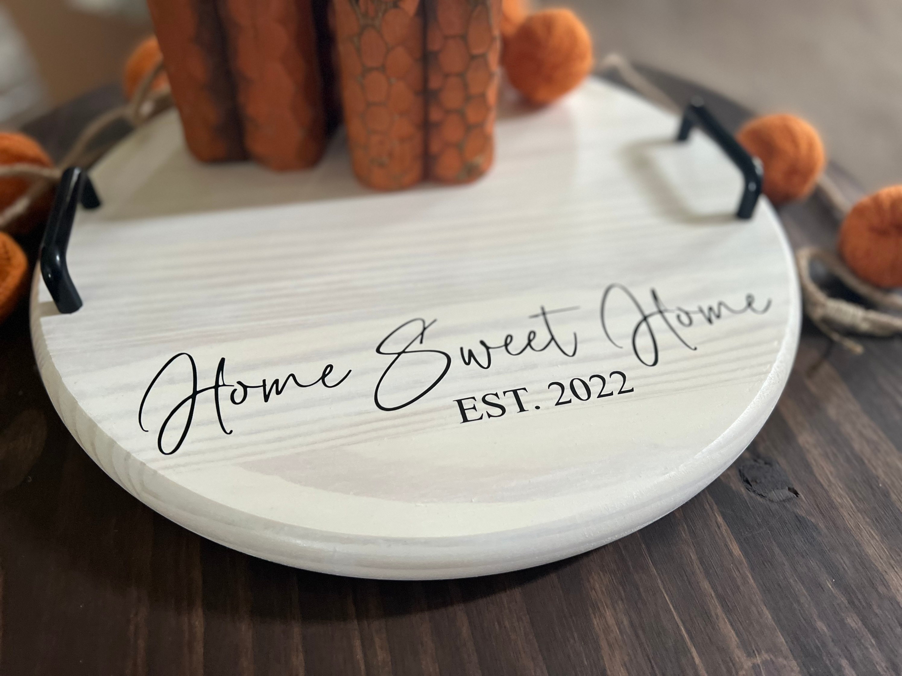 Home Sweet Home | Est Date | Board | Serving Tray | Lazy Susan ...