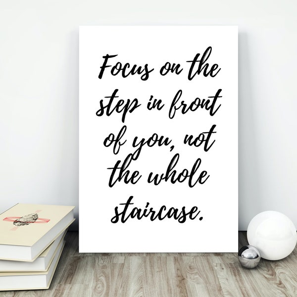 Focus on the Step in Front of You Wall Art - Etsy
