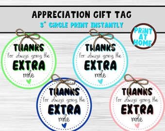 Thanks for Always Going the EXTRA Mile Gift Tag Printable. Teacher ...