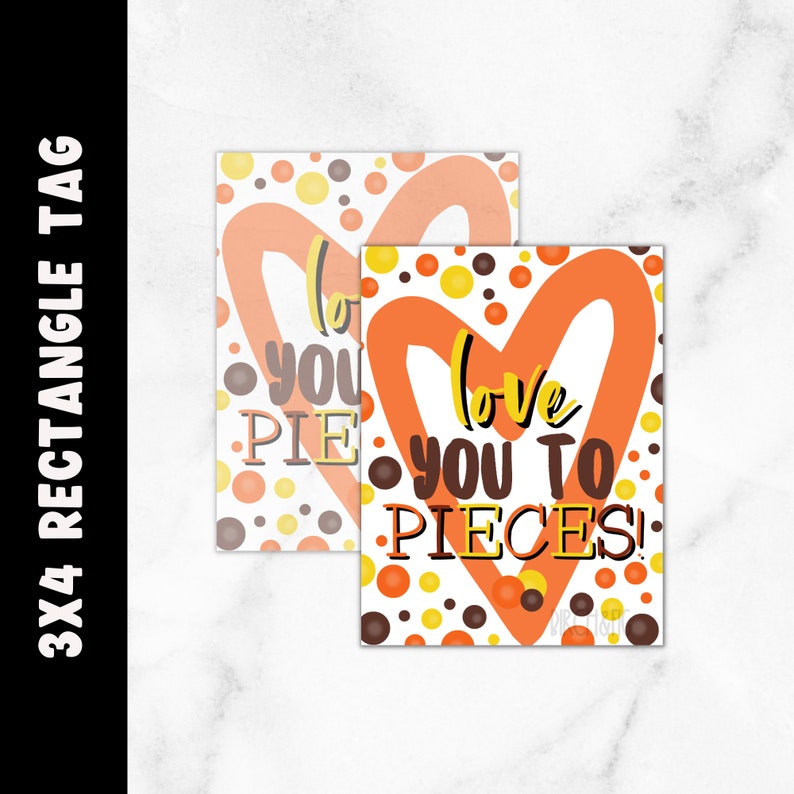Love You to Pieces Printable Tag 3x4 - Etsy