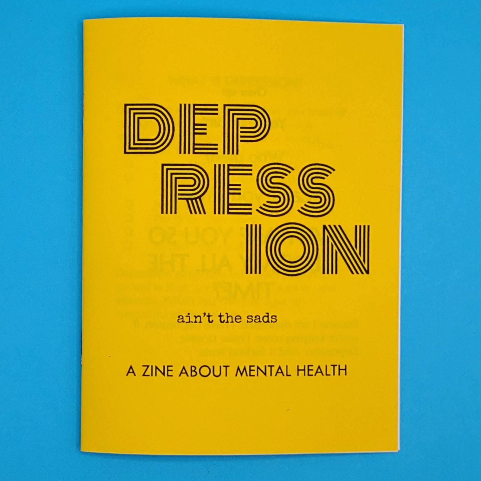 DEPRESSION Ain't the Sads: A Zine About Mental Health | Etsy