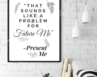 Future Me Problem - Etsy