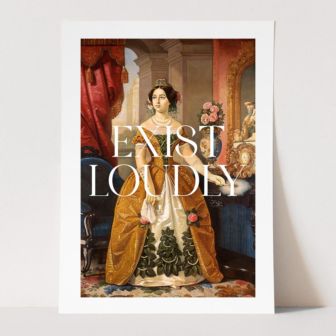Exist Loudly Funny Fine Art Print. Feminist Quirky Humour Decor ...