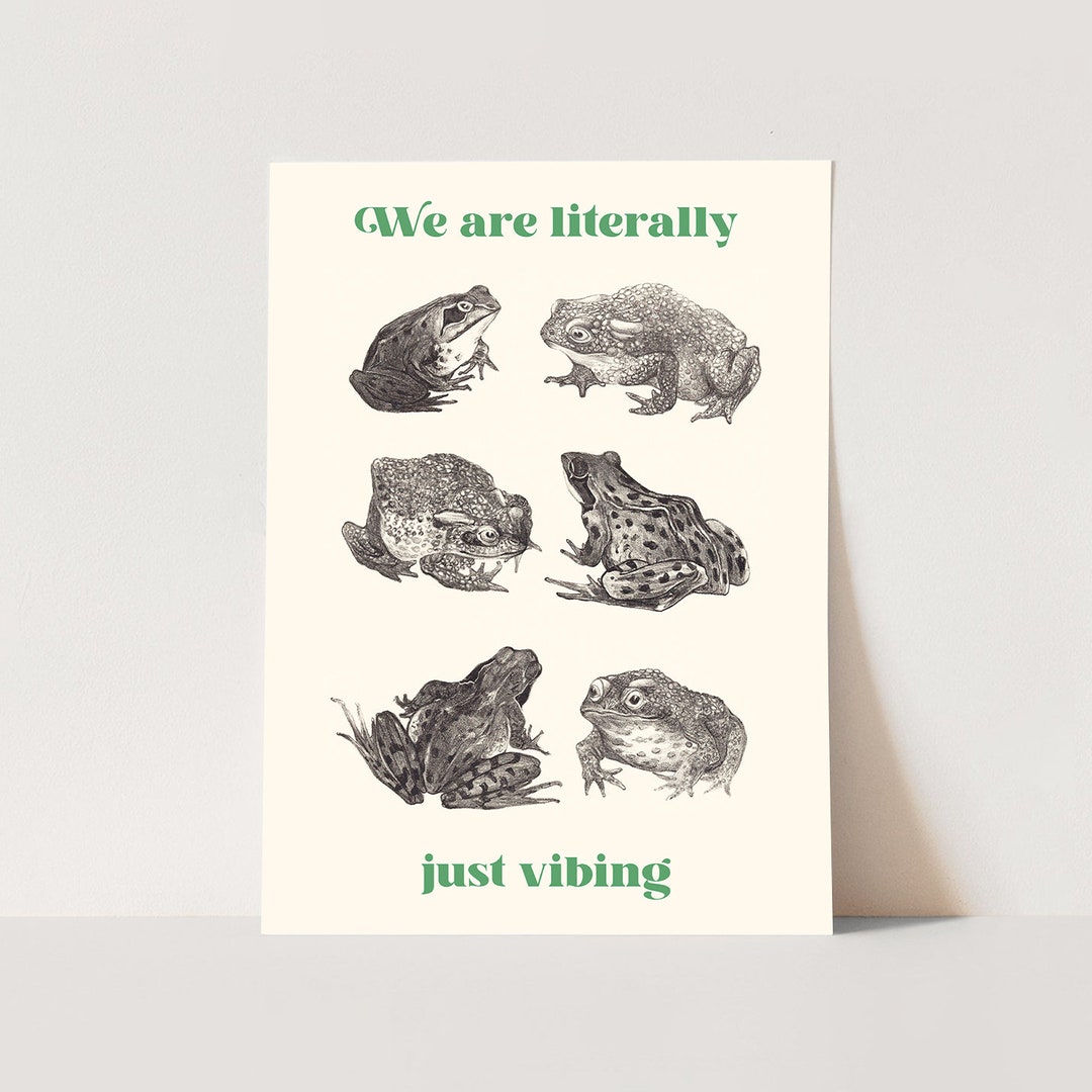 Funny Frog Meme Art Print | We Are Literally Just Vibing | Cottagecore ...