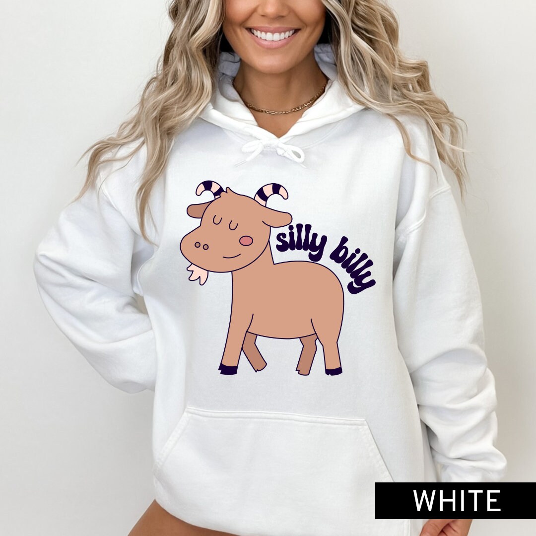 Silly Billy Hoodie, Silly Billy Sweatshirt, Billy Goat Hoodie, Funny ...
