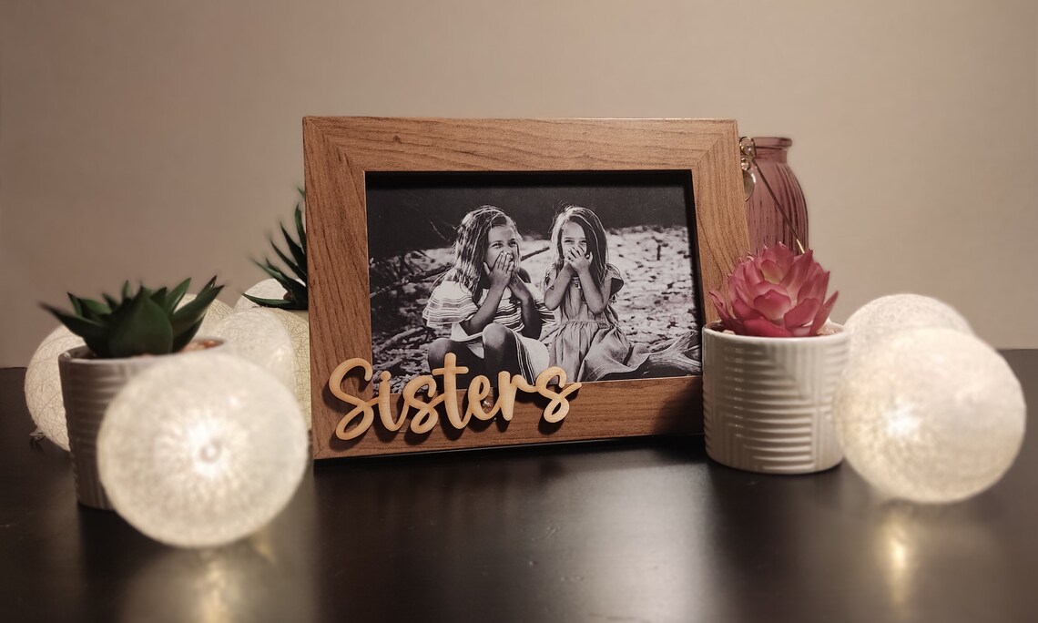 SISTERS Picture Frame 6''X4'', 10X15 Cm Sweet Sisterly Love – Rustic ...