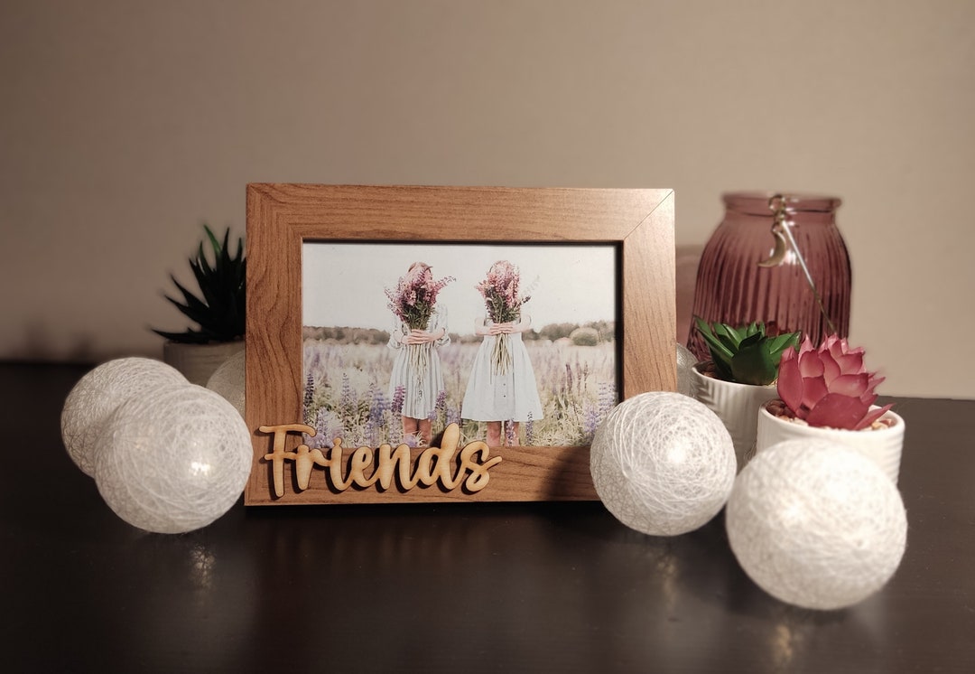 FRIENDS Picture Frame - 6''X4'' (10X15 Cm) - Unique Wooden Frame for ...
