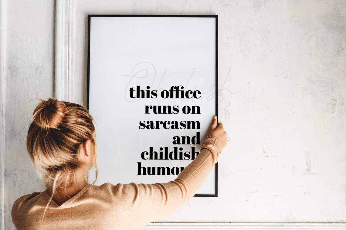 This Office Runs on Sarcasm and Childish Humour Office | Etsy