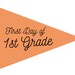 First Day Pennant Banner Printable Editable Back to School First Day of ...