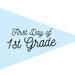 First Day Pennant Banner Printable Editable Back to School First Day of ...