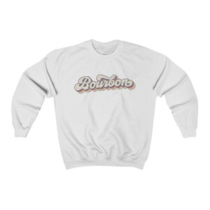 Retro Bourbon Sweatshirt Bourbon Gifts Bourbon Drinker Gift Bourbon ...