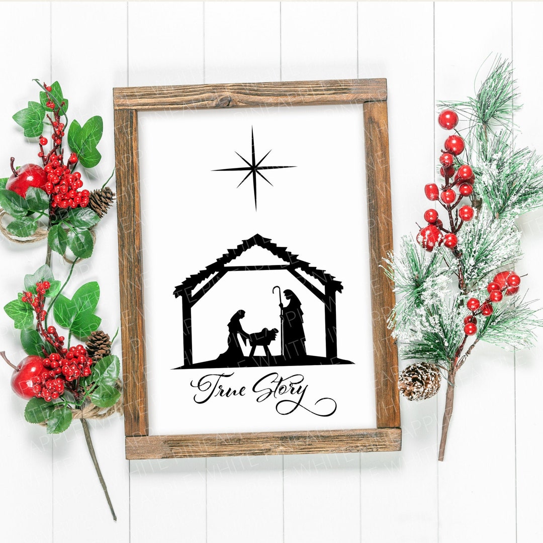 Manger Scene SVG - Christmas Scene SVG - True Story Nativity SVG - True ...
