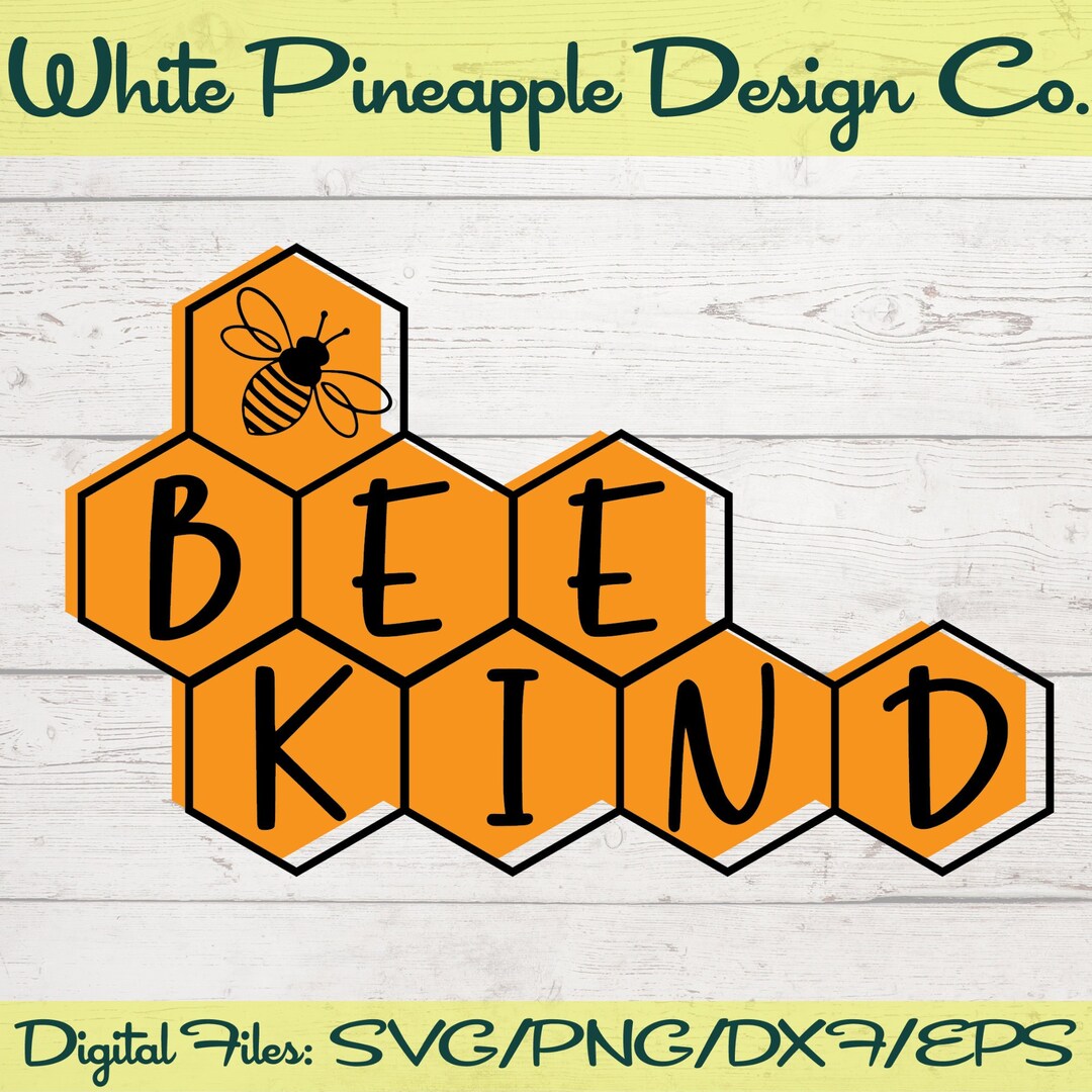Bee Kind SVG, Honeybee SVG, Honeycomb SVG, Bumble Bee Svg, Honey Bee ...