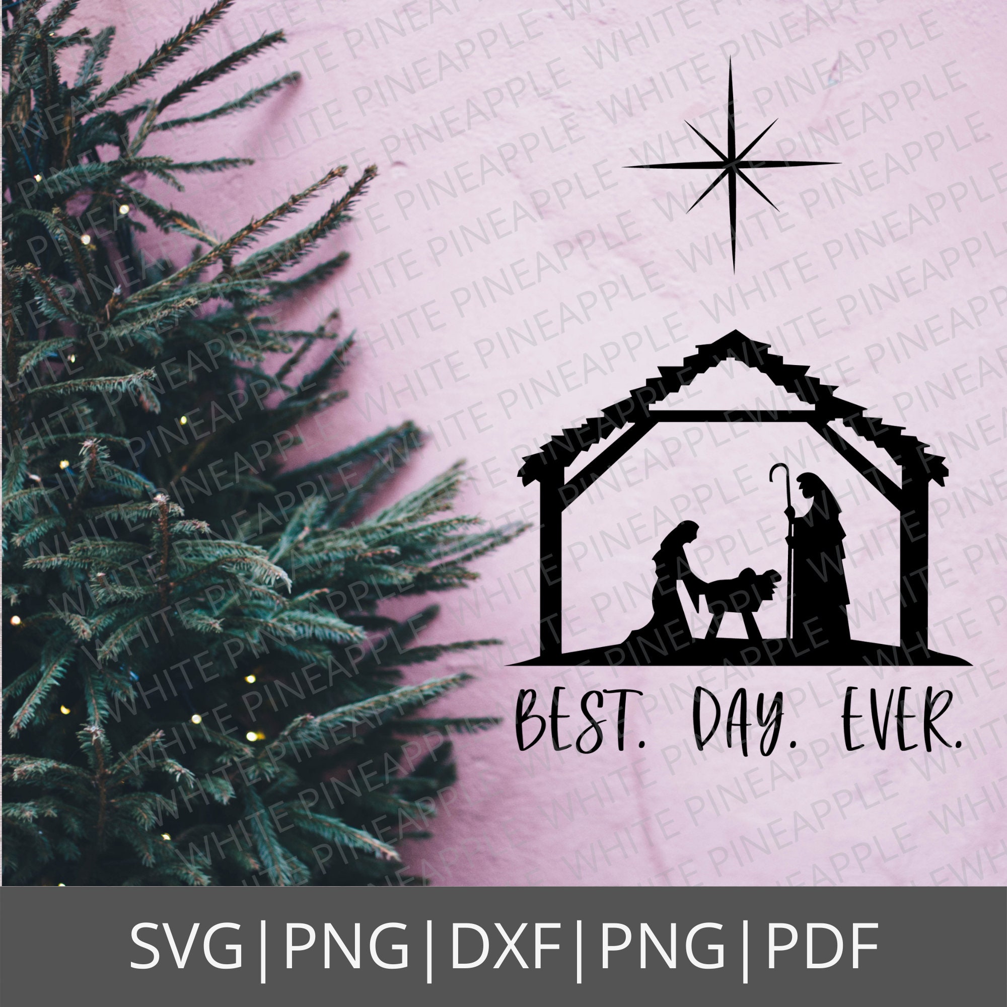 Christmas SVG - Manger SVG - Manger SVG Christmas - Best Day Ever Svg ...