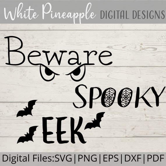 Halloween Sign SVG Eek SVG Beware SVG Spooky Svg Spider - Etsy