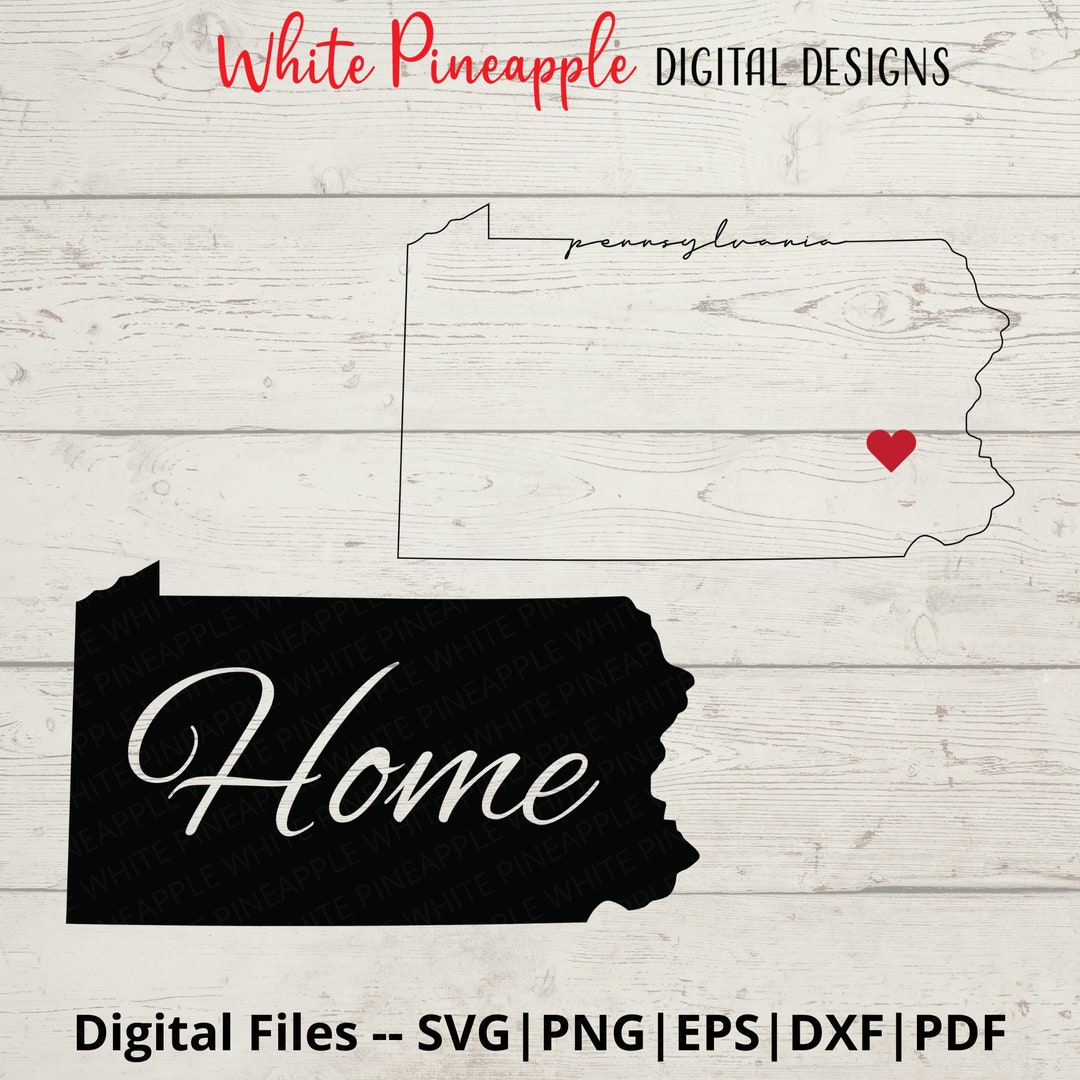 Pennsylvania SVG - Home SVG - Pennsylvania Outline SVG - States Svg ...