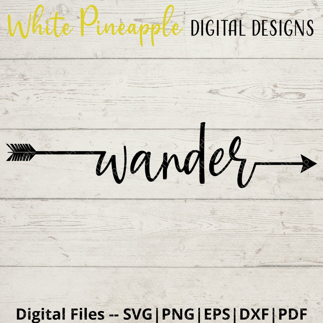 Wander SVG - Arrowhead Svg - Adventure Svg - Wanderlust SVG - Arrow SVG ...